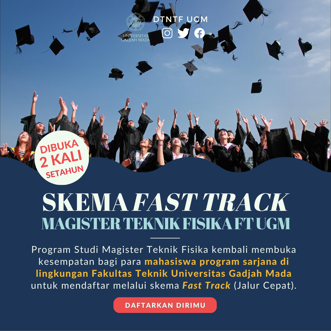 Skema Fast Track untuk Magister Teknik Fisika FT UGM – Departemen ...